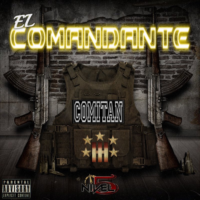Nivel 5 - El Comandante Lyrics | Musixmatch
