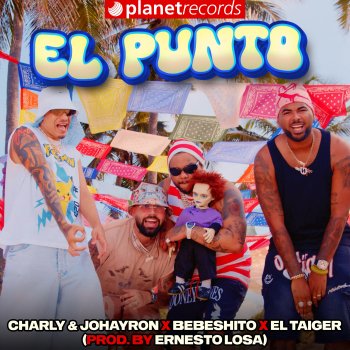 Letra de Charly & Johayron, Bebeshito, El Taiger, Ernesto Losa, Roberto Ferrante - El Punto ...