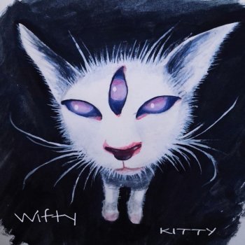 Wifty - Kitty Lyrics | Musixmatch