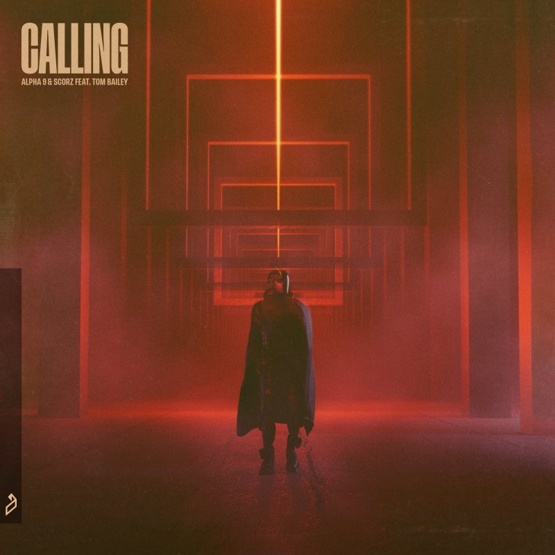 ALPHA 9 feat. Scorz & Tom Bailey - Calling Lyrics | Musixmatch