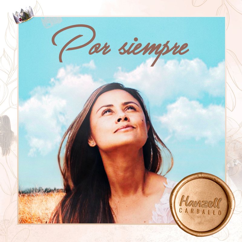Letra de Por Siempre de Hanzell Carballo | Musixmatch