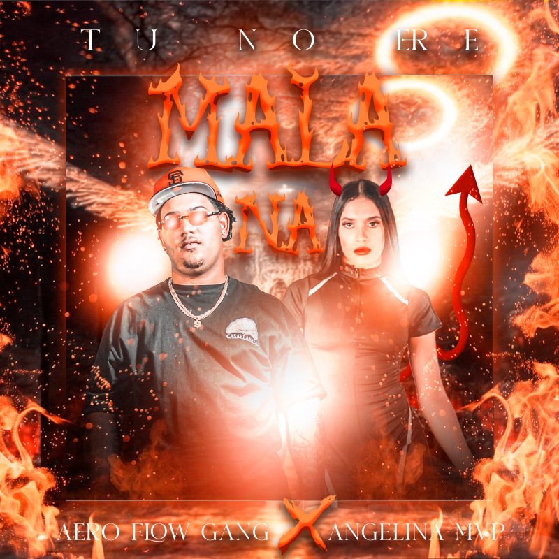 Aero Flow Gang feat. Angelina Mvp - Tu No Eres Mala Na Lyrics | Musixmatch