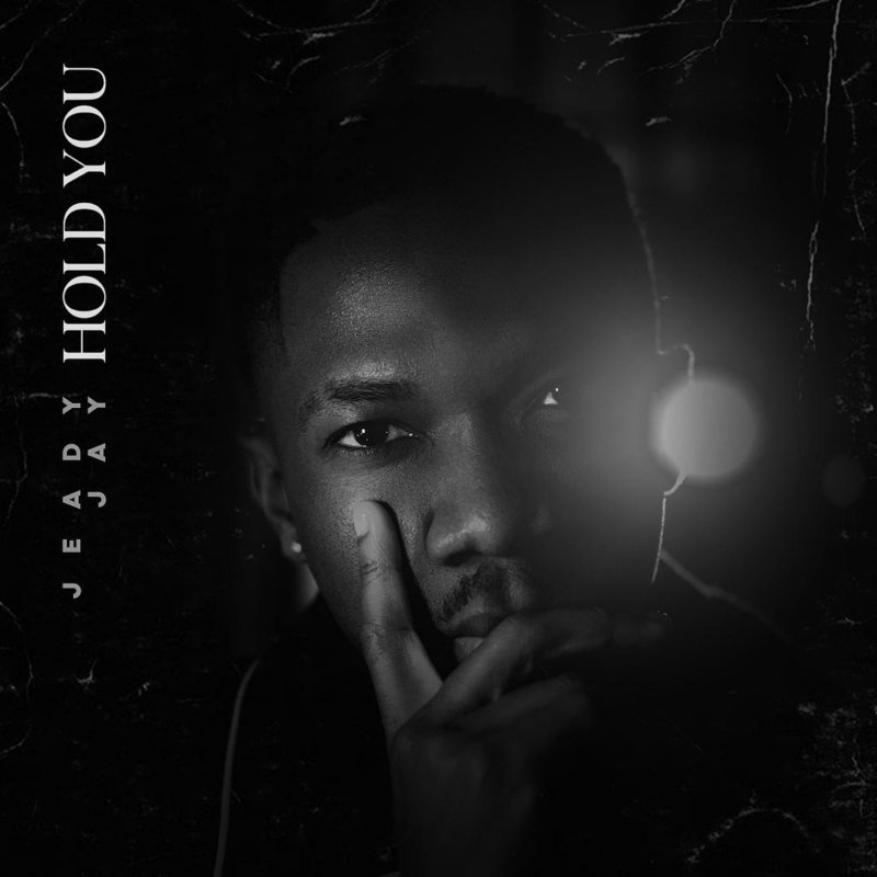 Jeady Jay - Hold You Lyrics | Musixmatch