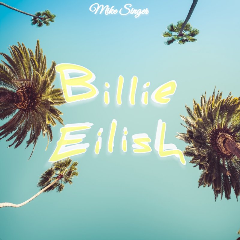 Letra de Billie Eilish de Mike Singer | Musixmatch