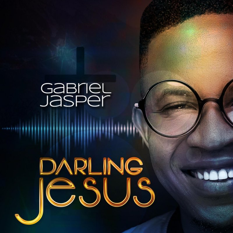 Letra de Darling Jesus de Gabriel Jasper | Musixmatch