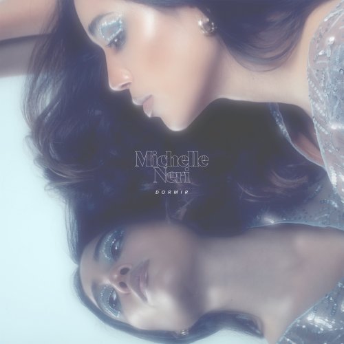 Letra de Michelle Neri - Dormir | Musixmatch