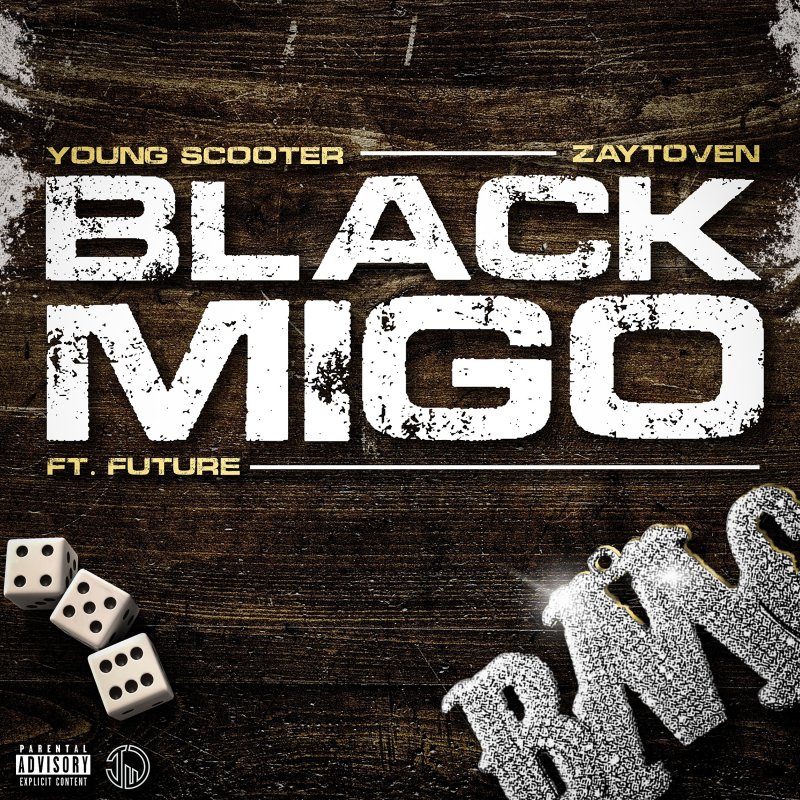 Letra de Black Migo de Young Scooter feat. Zaytoven & Future | Musixmatch