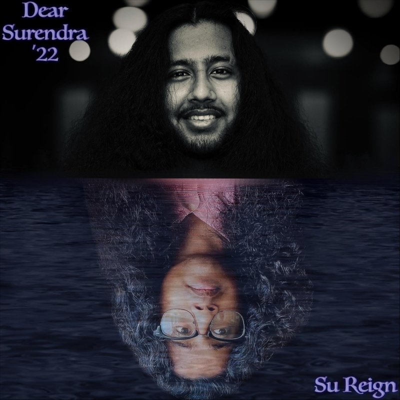 Su Reign - Dear Surendra '22 Lyrics | Musixmatch