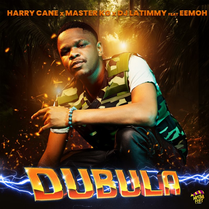 Harry Cane feat. Master KG, DJ Latimmy & Eemoh - Dubula (feat. Eemoh) [Remake] Lyrics | Musixmatch