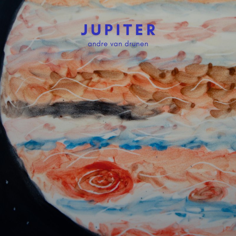 Letra de Jupiter de Andre Van Drunen | Musixmatch