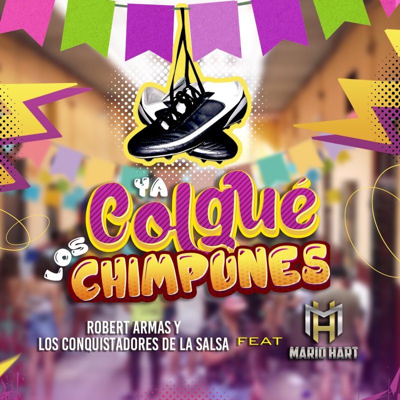 Robert Armas y Los conquistadores de la salsa feat. Mario Hart - Ya ...
