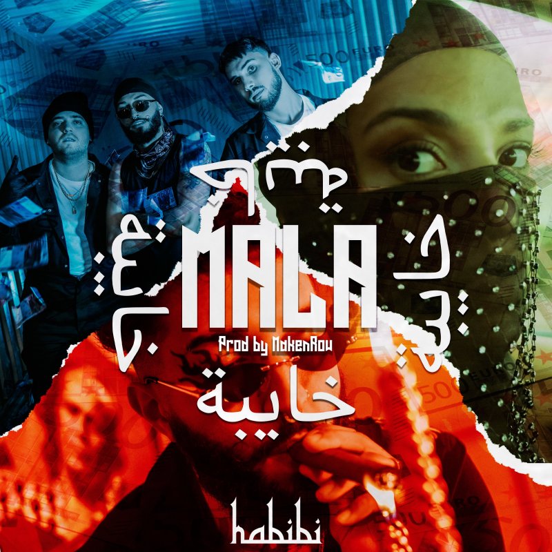 HABIBI feat. Maken Row - Mala / خايبة Lyrics | Musixmatch