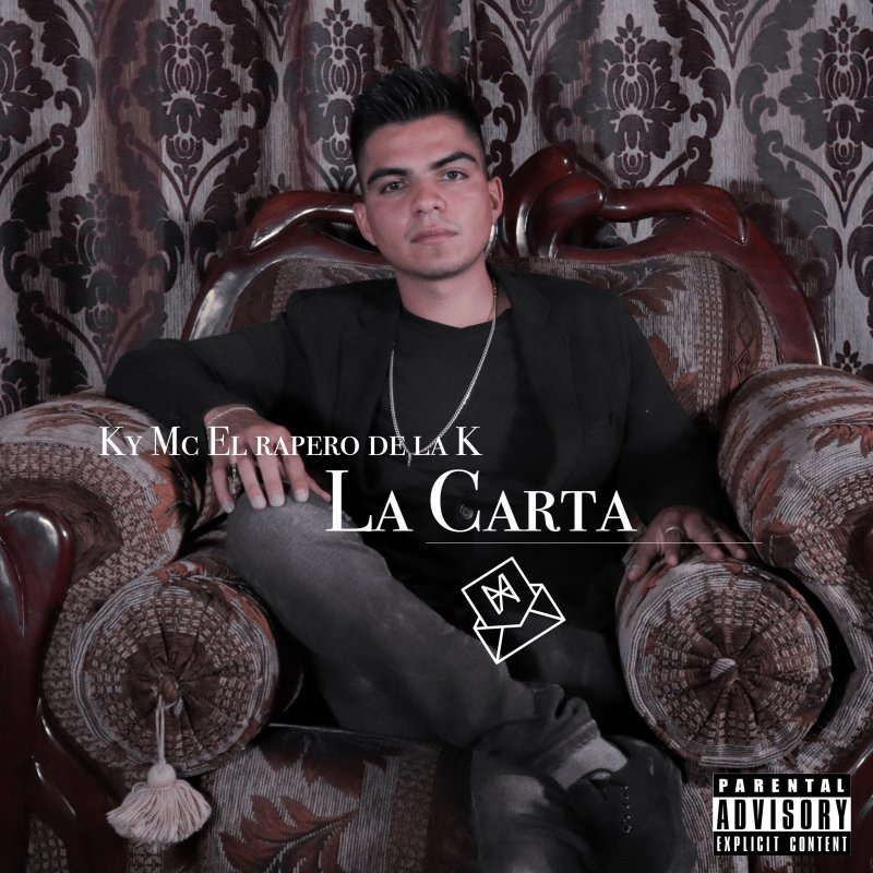 Ky Mc El rapero de la K & El rapero de la K - La Carta Lyrics | Musixmatch