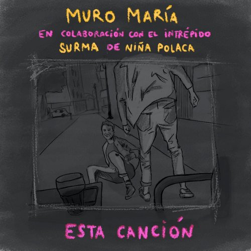 Muro María - Esta Canción (Con Surma de Niña Polaca) lyrics translation ...