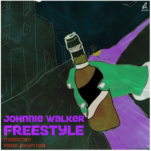 Manisten, SkyPitch - Johnnie Walker Freestyle lyrics | Musixmatch