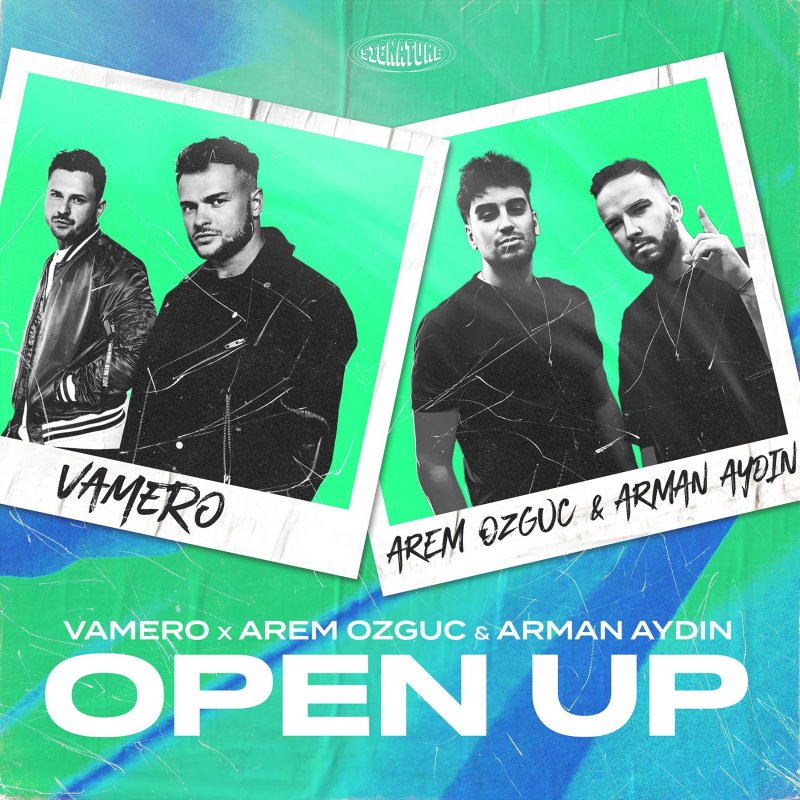 Letra de Open Up de VAMERO feat. Arem Ozguc & Arman Aydin | Musixmatch