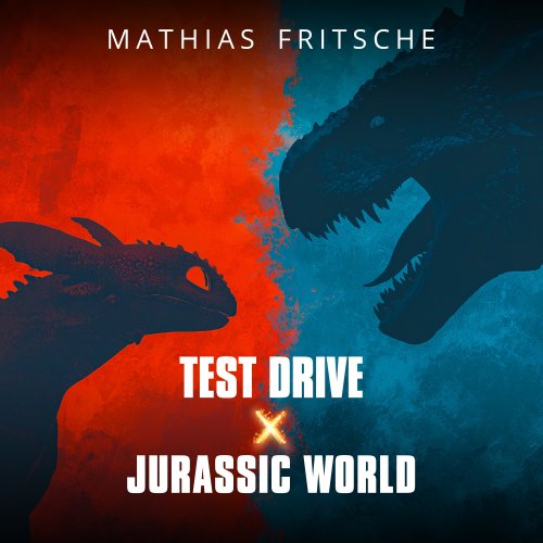 Test Drive x Jurassic World Theme by Mathias Fritsche album lyrics ...