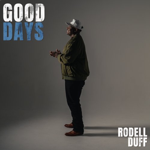 Rodell Duff - Good Days tradução em Portugues | Musixmatch