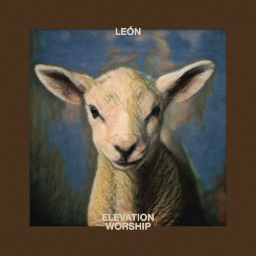 Letra de Elevation Worship, Elevation Español - LEÓN (LION) | Musixmatch