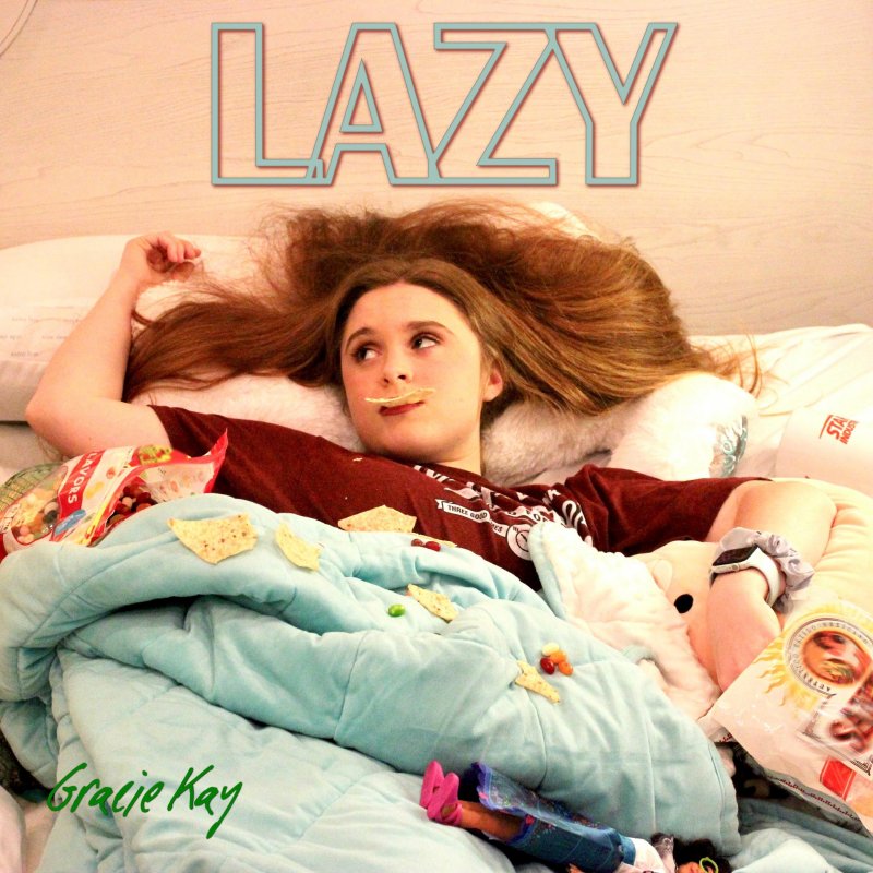 Letra de Lazy de Gracie Kay | Musixmatch
