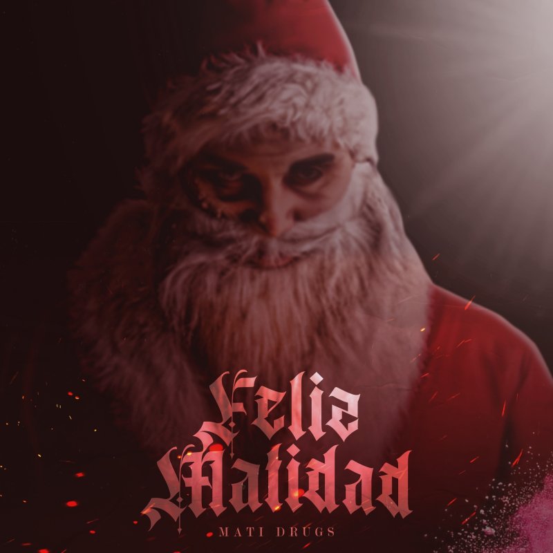 Letra de Feliz Matidad de Mati Drugs | Musixmatch