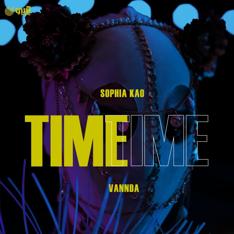 Sophia Kao feat. VannDa - Time (feat. Vannda) Lyrics | Musixmatch