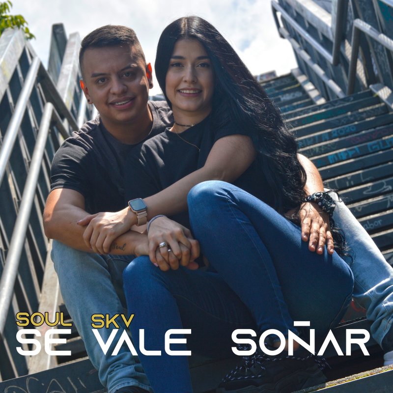 Letra de Se Vale Soñar de Soul SKV | Musixmatch