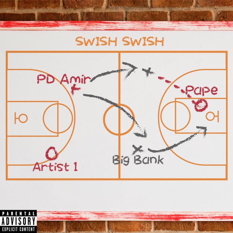 PD Amir - Swish Swish (feat. Papé, Big Bank & Artist 1) Lyrics | Musixmatch