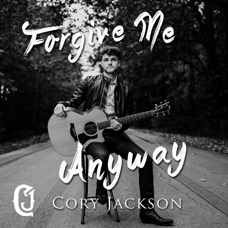 Cory Jackson - Forgive Me Anyway Lyrics | Musixmatch