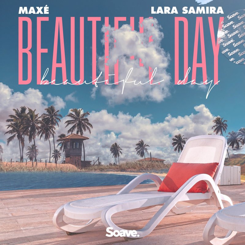 Letra de Beautiful Day de Maxé feat. Lara Samira | Musixmatch