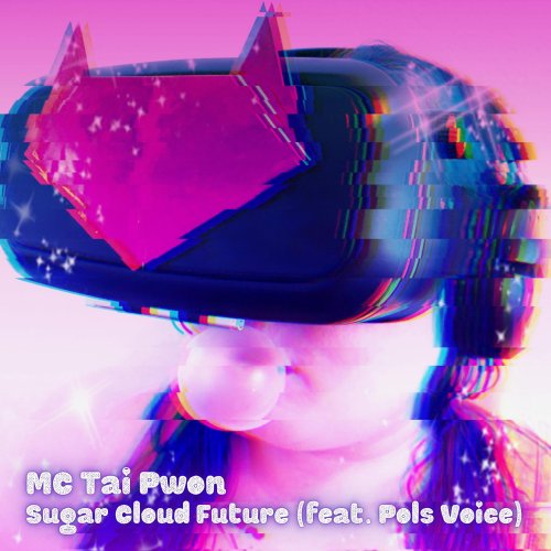 MC Tai Pwon, Pols Voice - Sugar Cloud Future Lyrics | Musixmatch