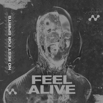 No Rest For Spirits - FEEL ALIVE lyrics | Musixmatch