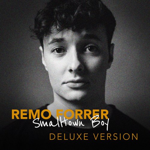 Smalltown Boy Deluxe by Remo Forrer album lyrics | Musixmatch