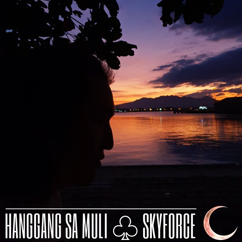 Skyforce - Hanggang Sa Muli Lyrics | Musixmatch