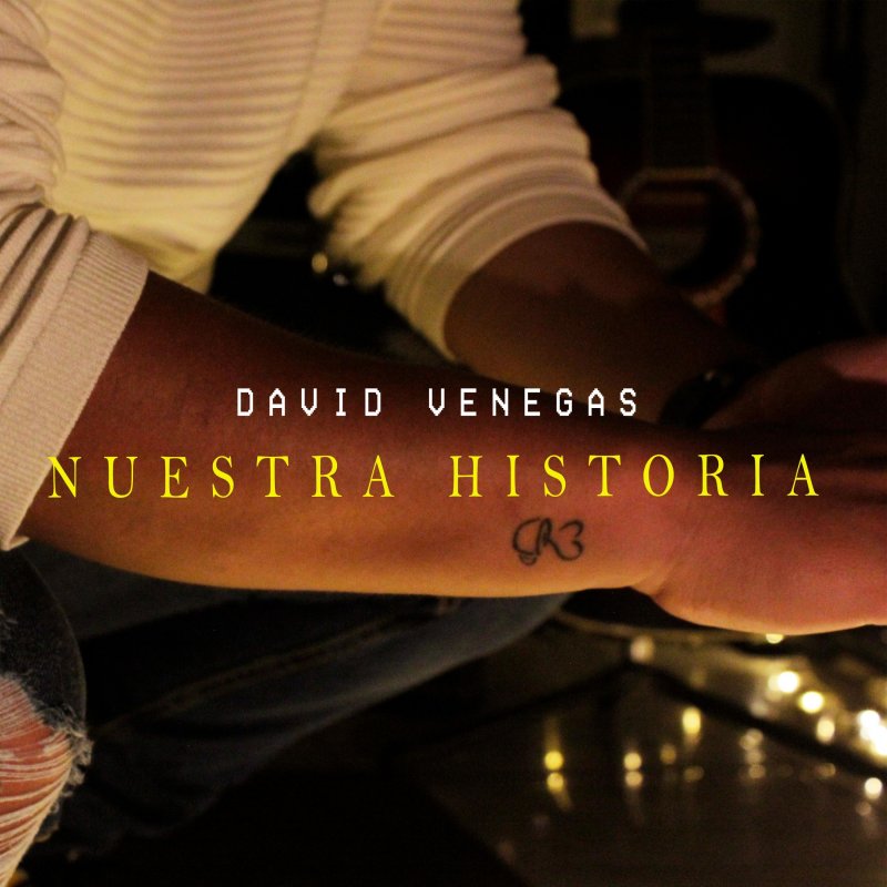 Letra de Nuestra Historia de David Venegas | Musixmatch