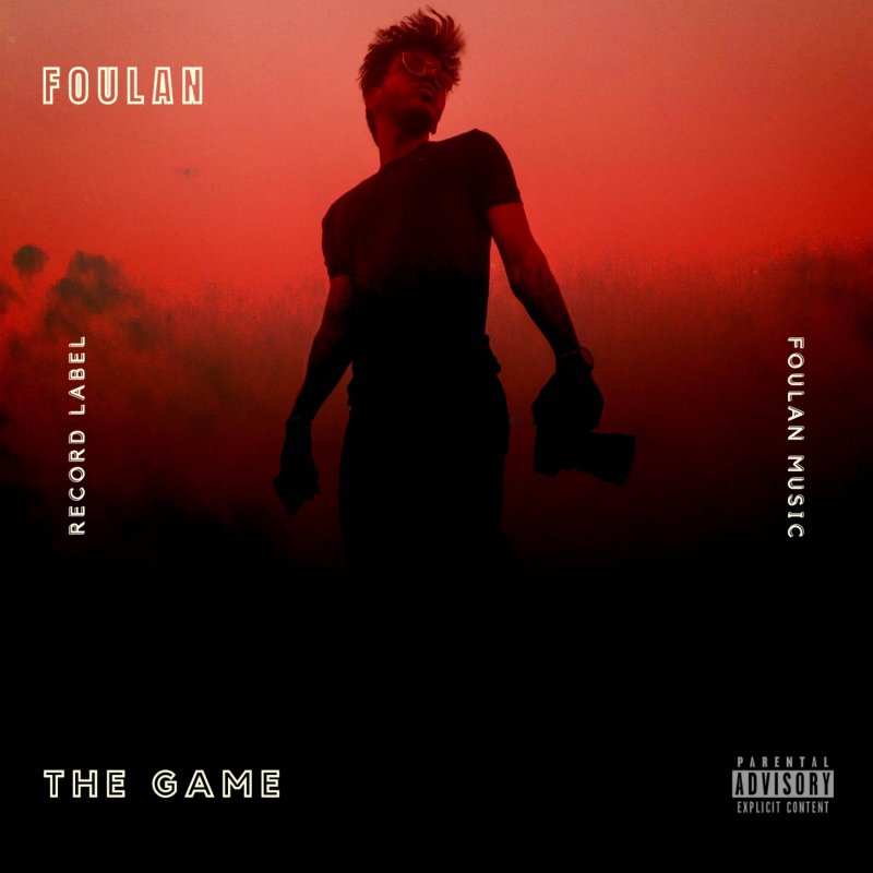 Letra de The Game de Foulan | Musixmatch