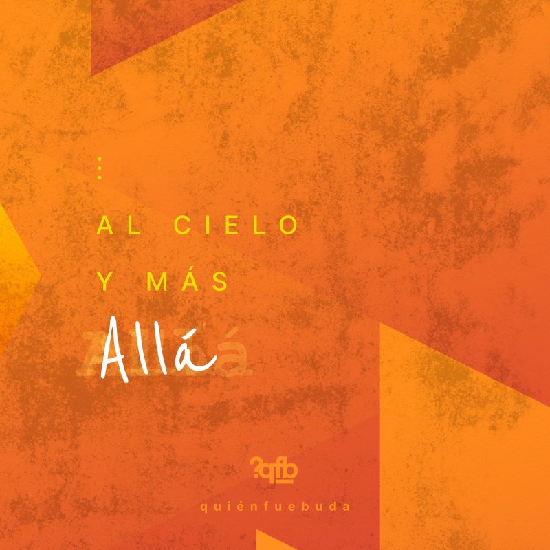 Letra de Al Cielo y Más Allá de Quien Fue Buda | Musixmatch