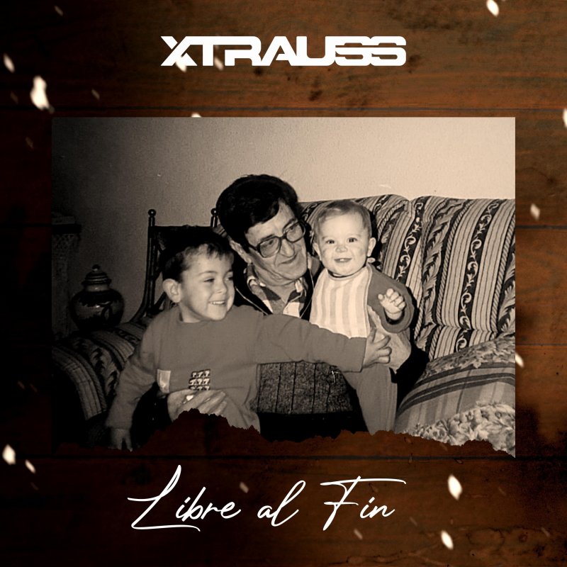 Xtrauss - Libre al Fin Lyrics | Musixmatch