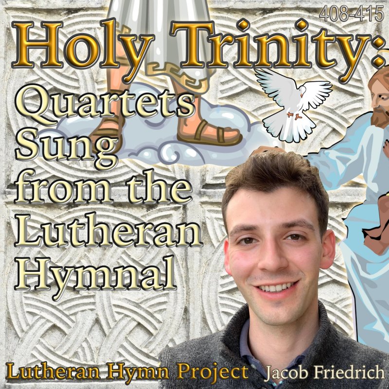 Lutheran Hymn Project - Come, Join the Dance of Trinity Lyrics | Musixmatch