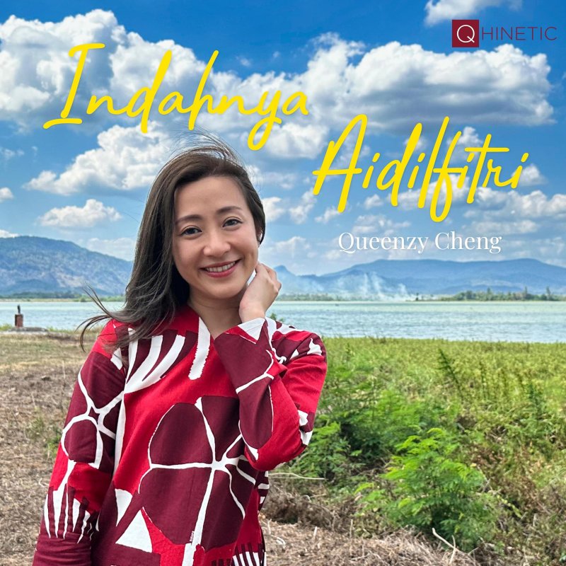 Queenzy Cheng 莊群施 - Indahnya Aidilfitri Lyrics | Musixmatch