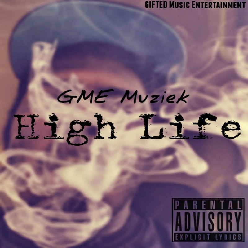 Gme Muziek - High Life Lyrics | Musixmatch