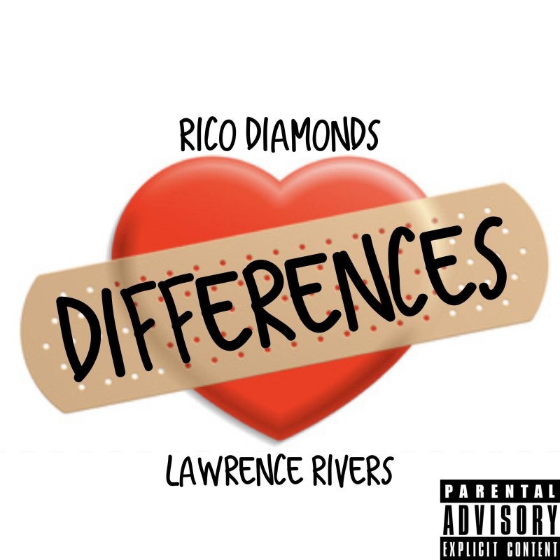 Rico Diamonds feat. Lawrence Rivers - Differences Lyrics | Musixmatch