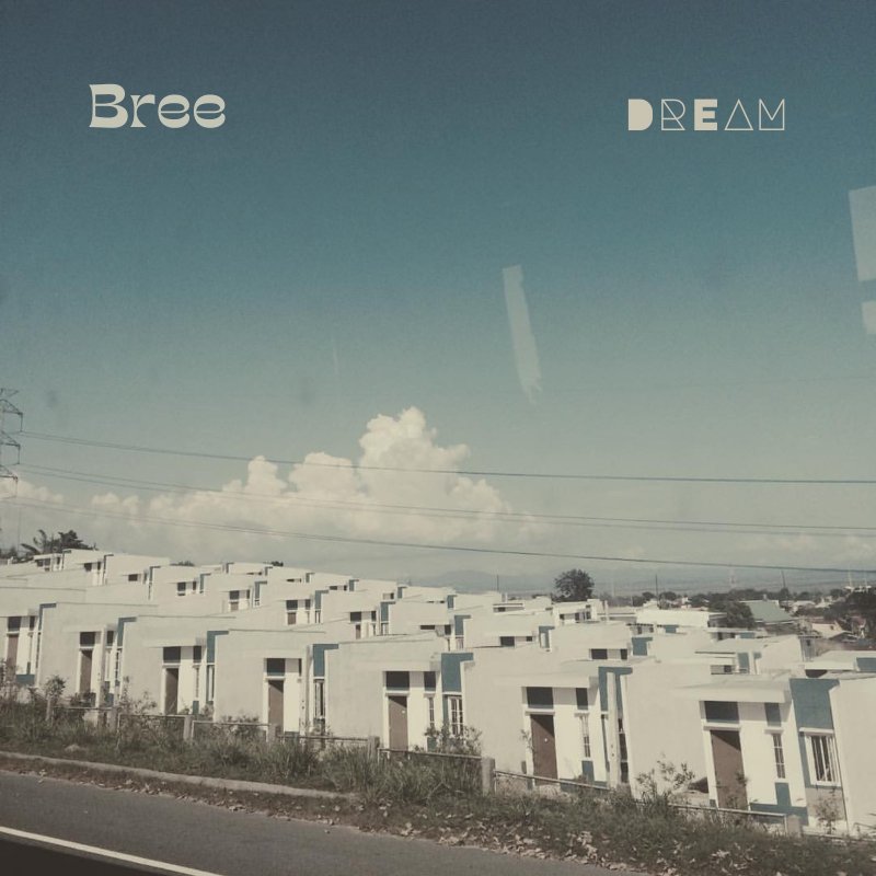 Letra de Dream de Bree | Musixmatch