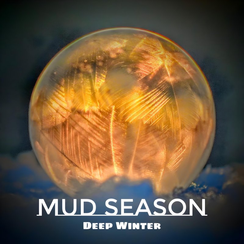 Mud Season - Deep Winter Lyrics | Musixmatch