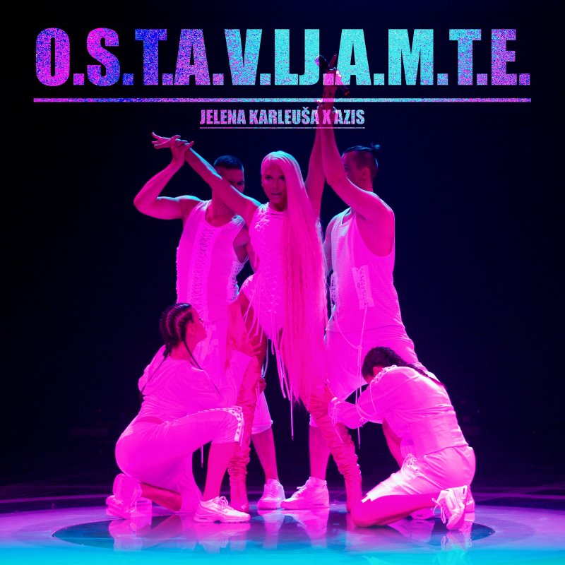 Letra de O.S.T.A.V.L.J.A.M.T.E. de Jelena Karleusa feat. Azis | Musixmatch