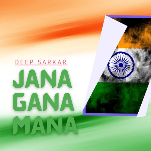 deep sarkar - Jana gana mana lyrics | Musixmatch