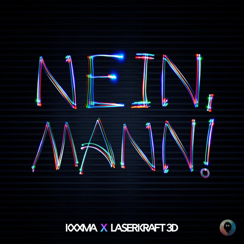KXXMA feat. Laserkraft 3D - Nein, Mann! Songtext | Musixmatch