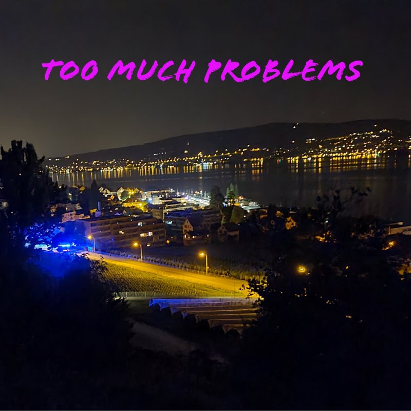 SenpaiKennen - To0 mUcH pRoBlEmS Lyrics | Musixmatch