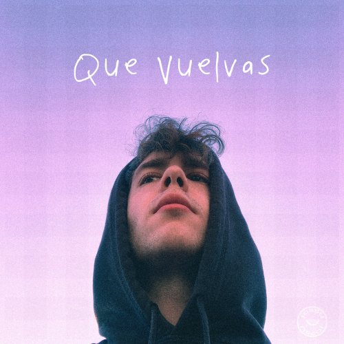 Letra de Jossu - QUE VUELVAS | Musixmatch