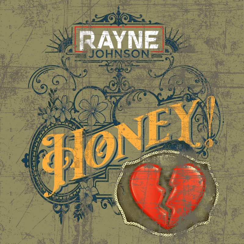 Rayne Johnson - Honey! Lyrics | Musixmatch